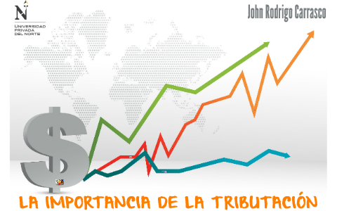 LA IMPORTANCIA DE TRIBUTAR by John Wilber Rodrigo on Prezi