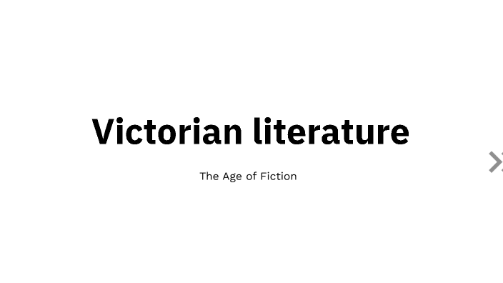 Victorian literature by Lucia Fabrizio on Prezi