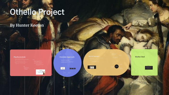 Othello Project by Hunter Keeton on Prezi