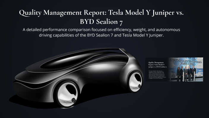 Quality Management Report: Tesla Model Y Juniper vs. BYD Sealion 7 by ...