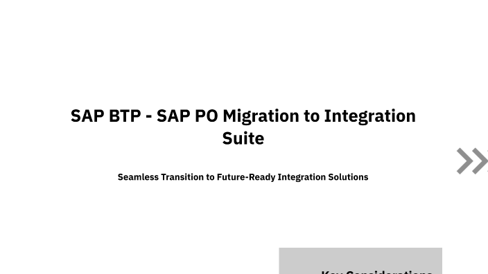 SAP BTP - SAP PO Migration to Integration Suite by Hernan Szmajser on Prezi