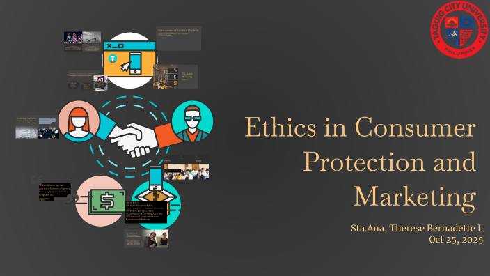 Ethics in Consumer Protection and Marketing by Bernadette Sta Ana on Prezi