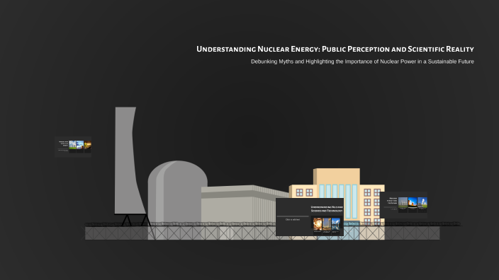 Understanding Nuclear Energy: Public Perception and Scientific Reality ...