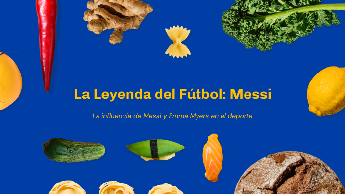 La Leyenda del Fútbol: Messi by Marcus salinas herrada on Prezi