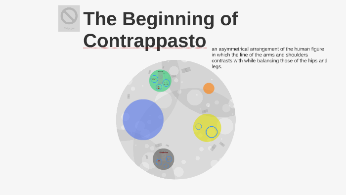 The Beginning of Contrappasto by Jake Kontra on Prezi