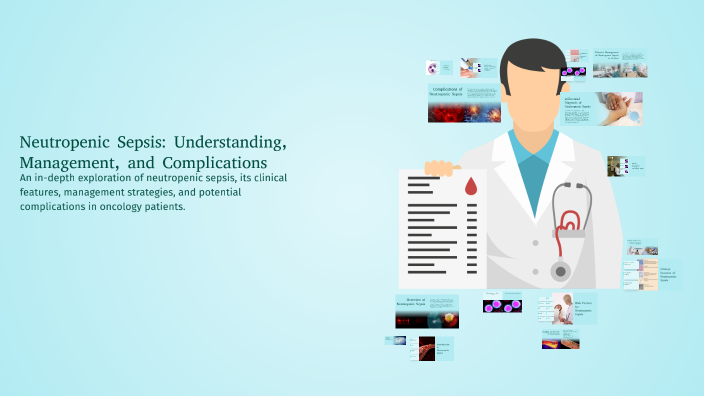 Neutropenic Sepsis: Understanding, Management, and Complications by ...