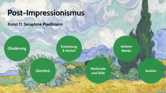 Post-Impressionismus by Sera Plaessmann on Prezi