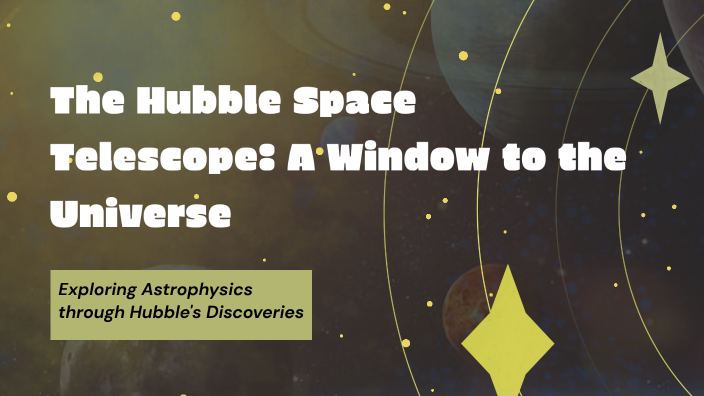The Hubble Space Telescope: A Window to the Universe by Trần Nhật Minh ...