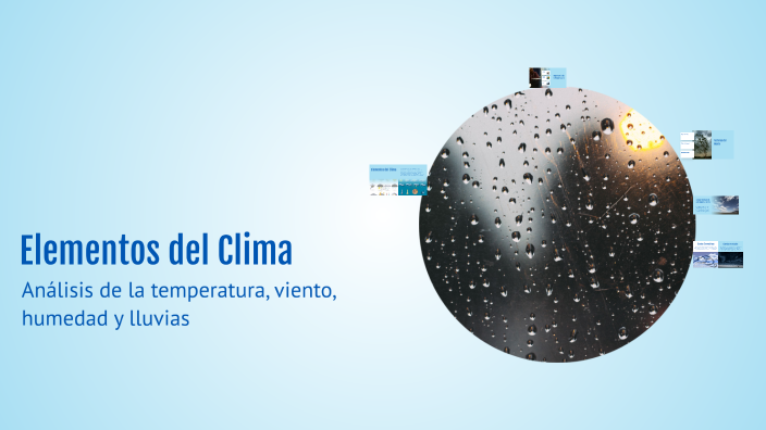 Elementos del Clima by Melany Arias on Prezi