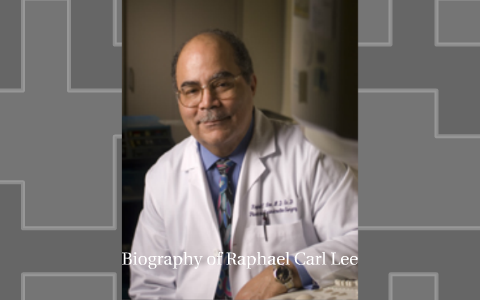 Biography of Raphael Carl Lee by Kevin Monzon on Prezi