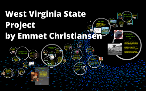 West Virginia State Project by Jennifer Christiansen on Prezi
