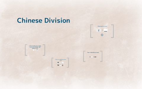 Chinese Division by Cara Stratton on Prezi