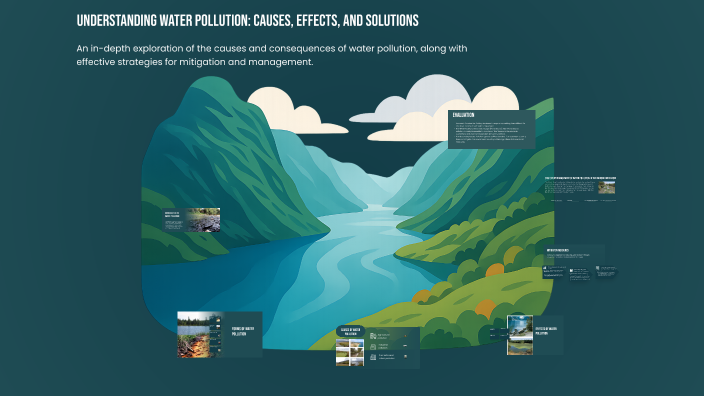 Understanding Water Pollution: Causes, Effects, and Solutions by alice ...