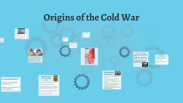 Origins of the Cold War by Ms. Evans