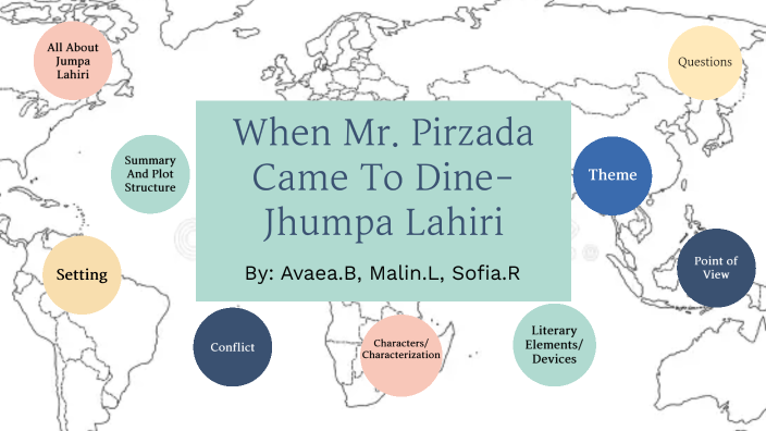 When mr. Pirzada Came To Dine- Jhumpa Lahiri by Avaea Bacchetta on Prezi