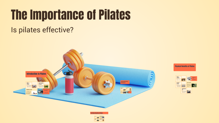 The Importance of Pilates by Elsie French on Prezi