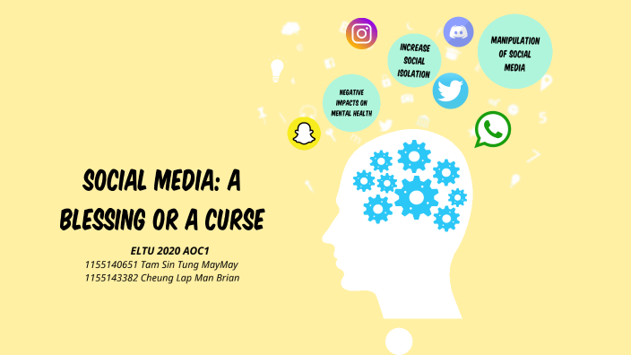 Social Media: A Blessing Or A Curse by May May Tam on Prezi