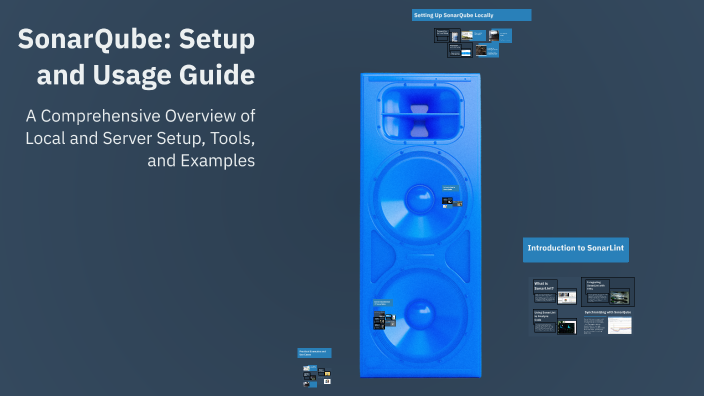 SonarQube: Setup and Usage Guide by Bhushan Palsapure on Prezi