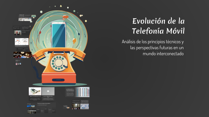 Evolución de la Telefonía Móvil by Yesi Luna on Prezi