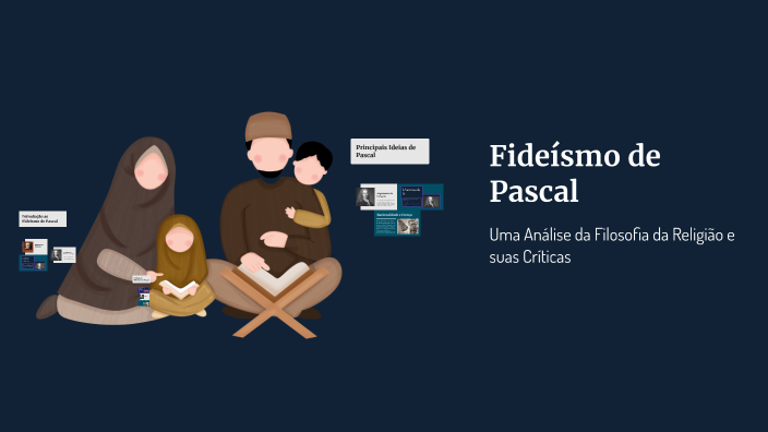 Fideísmo de Pascal by telma matos on Prezi