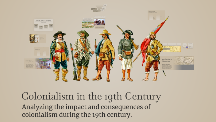 Colonialism in the 19th Century by on Prezi