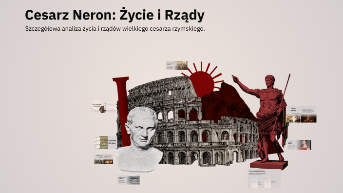 Cesarz Neron: Życie i Rządy by Dominik TITTINGER on Prezi