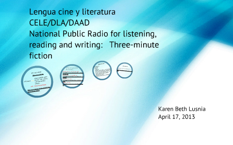 NPR for listening, reading and writing by Karen Lusnia on Prezi