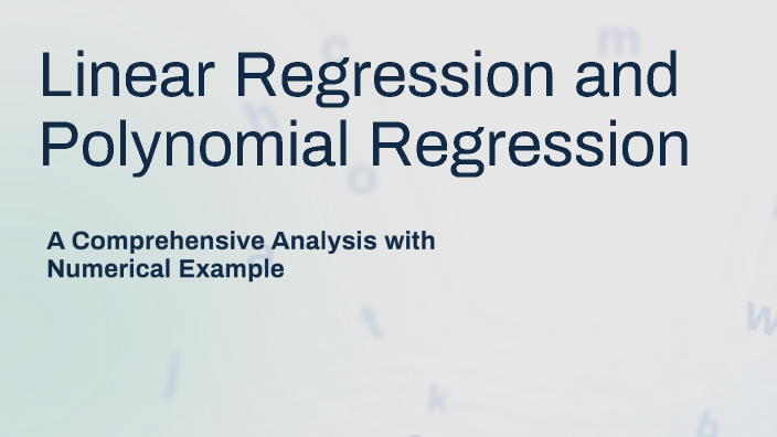 Linear Regression and Polynomial Regression by Shruti Tyagi on Prezi