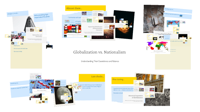 Globalization vs. Nationalism by bianca gillett on Prezi