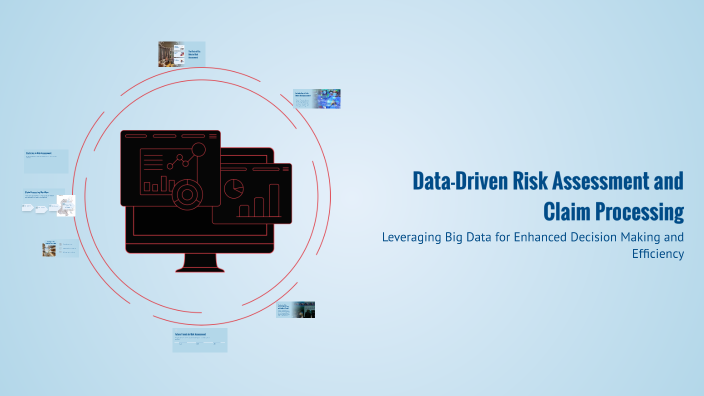 Data-Driven Risk Assessment and Claim Processing by Shrey Mehta on Prezi