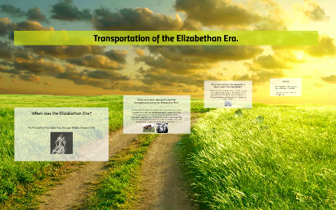 Transportation and Architecture of the Elizabethan Era. by ...