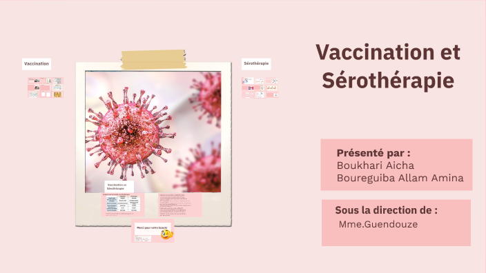 Vaccination et Sérothérapie by boukhari aicha on Prezi