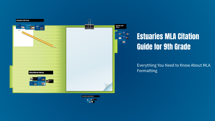 Estuaries MLA Citation Guide for 9th Grade by nasibullah jala on Prezi