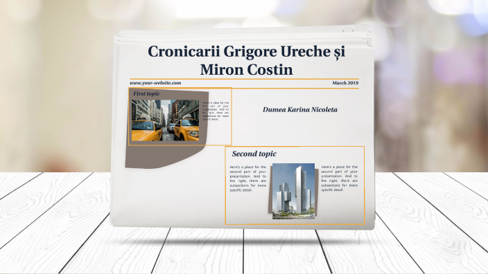 Cronicarii Grigore Ureche și Miron Costin by K-N D on Prezi