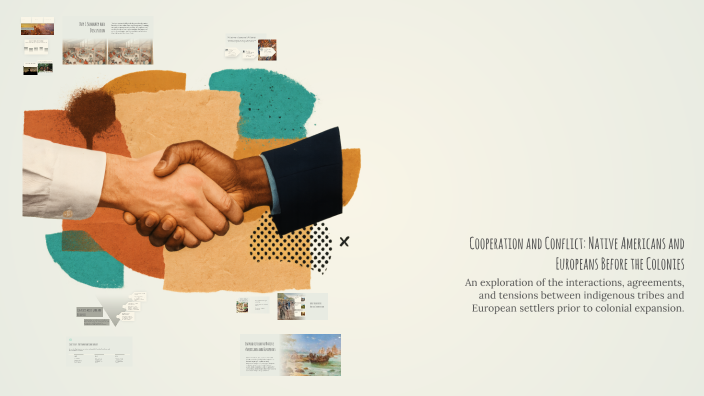Cooperation and Conflict: Native Americans and Europeans Before the ...