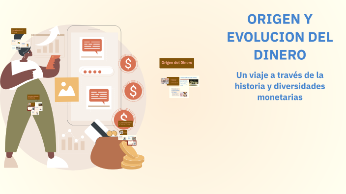 ORIGEN Y EVOLUCION DEL DINERO by Mariel Catriel on Prezi