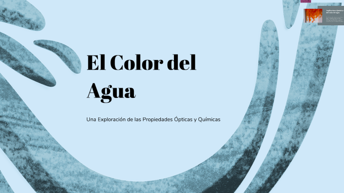 El Color del Agua by Grecia RM Tang on Prezi