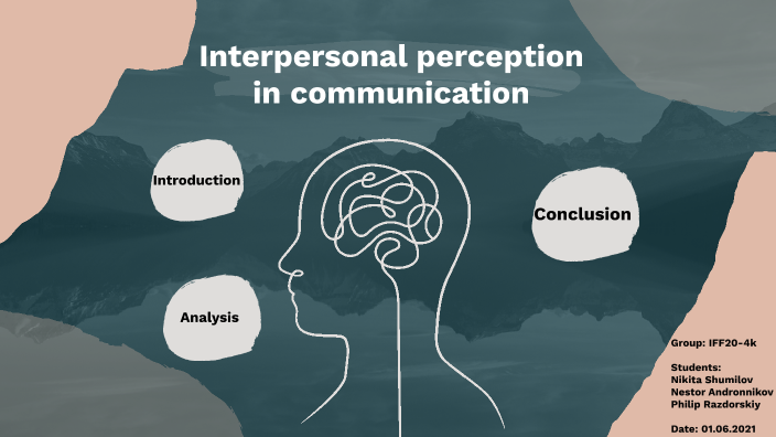 Interpersonal perception in communication by on Prezi