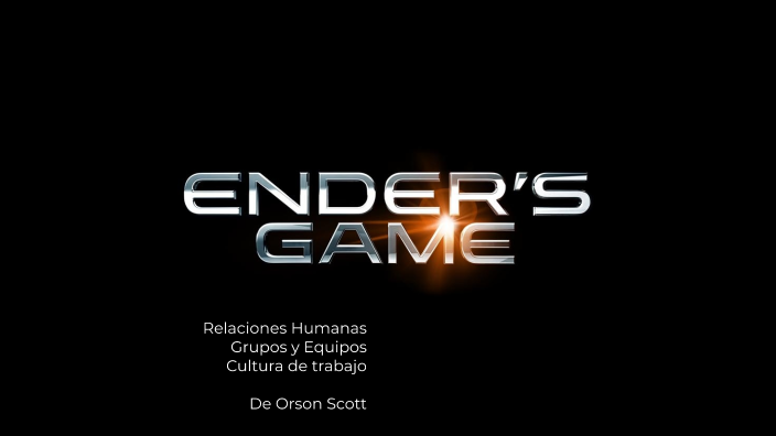 Ender's Game Grupo Equipo Lider by Alejandro Jonathan Aspée Romero on Prezi