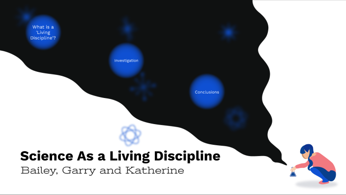 Science as a Living Discipline by Gurinder Bassi on Prezi