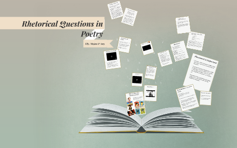 Rhetorical Questions in Poetry by Elly Hu on Prezi