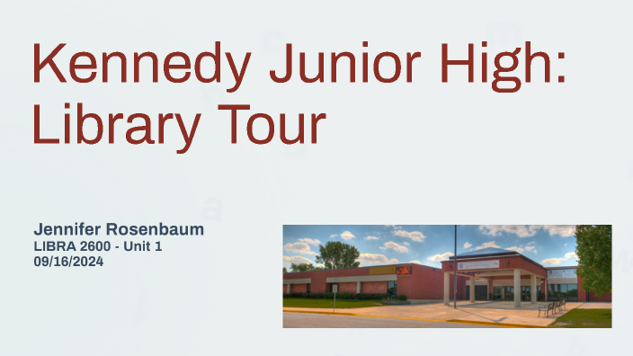 Kennedy Junior High Library Tour by Jennifer Rosenbaum on Prezi