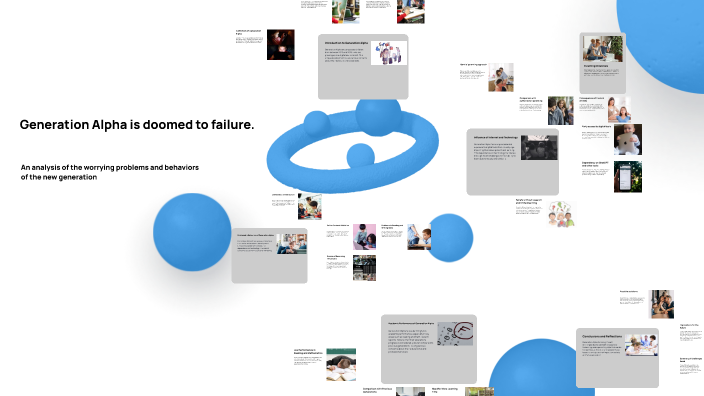 Generation Alpha is doomed to failure. by renata gonzalez on Prezi