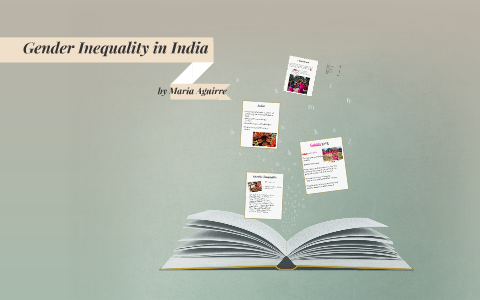 Gender Inequality in India by on Prezi