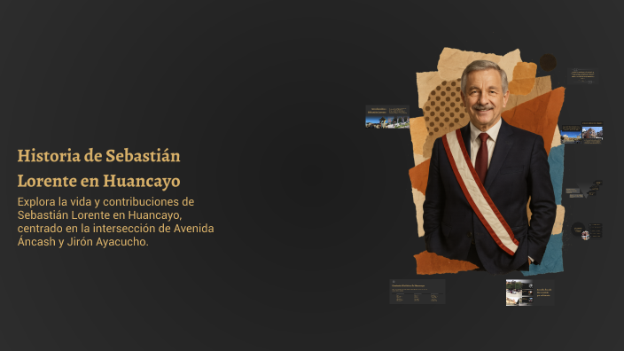 Historia de Sebastián Lorente en Huancayo by LIONEL AARON LEDEZMA ...
