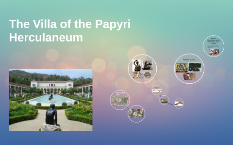 The Villa of the Papyri Herculaneum by on Prezi
