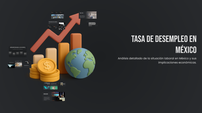 Tasa de Desempleo en México by Alex uwu on Prezi