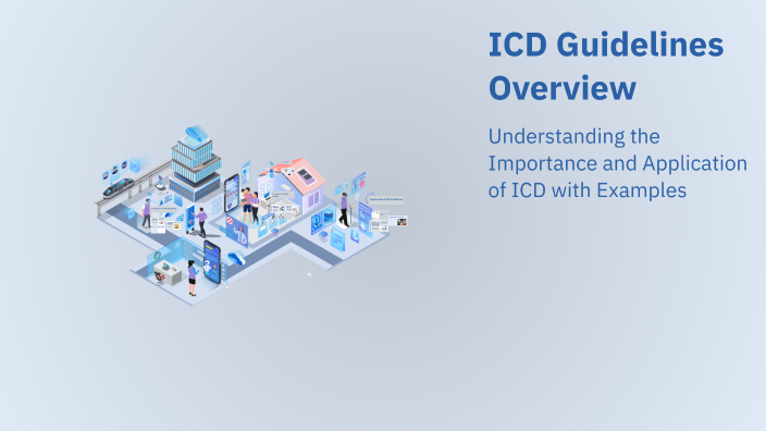 ICD Guidelines Overview by anto stani on Prezi