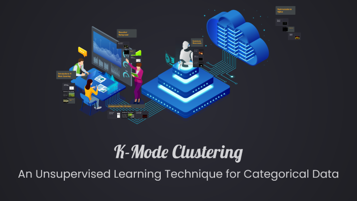K-Mode Clustering by Charitha Sunitha on Prezi