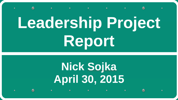 Leadership Project Report by on Prezi